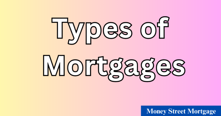 Types of Mortgages: Fixed-Rate vs. Adjustable-Rate - Money Street Mortgage